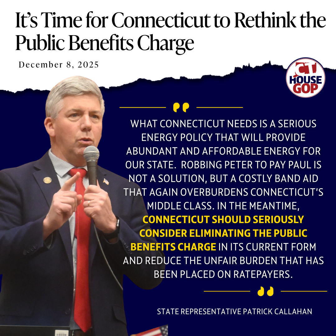 Rep. Callahan: CT Must Rethink Public Benefits Charge